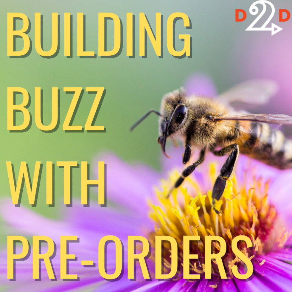 Use Pre-Orders to Build Buzz (and Test Marketing) - Draft2Digital | Blog