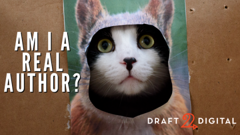 "Am I a REAL author?" - Draft2Digital | Blog