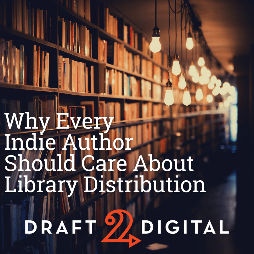 Why Every Indie Author Should Care About Library Distribution
