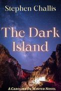 Draft2Digital | The Dark Island | Book by Stephen C. Challis